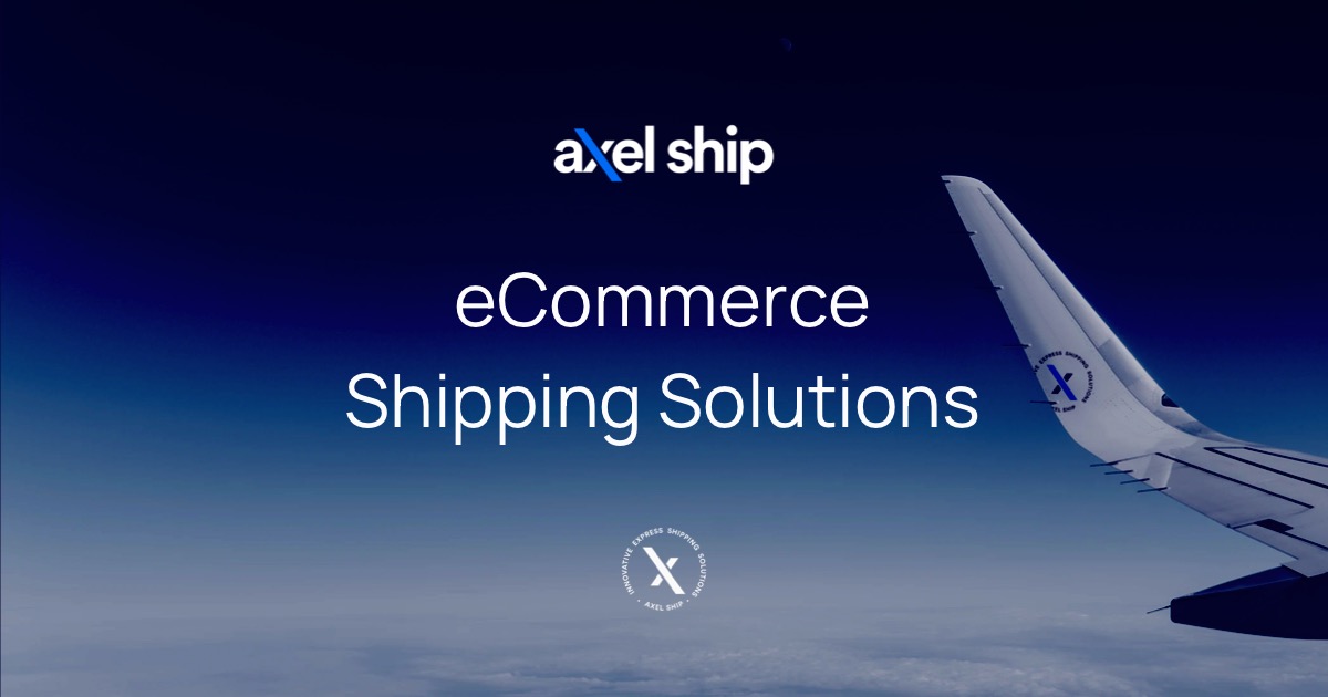 Enterprise Express Shipping Solutions - Axel Ship